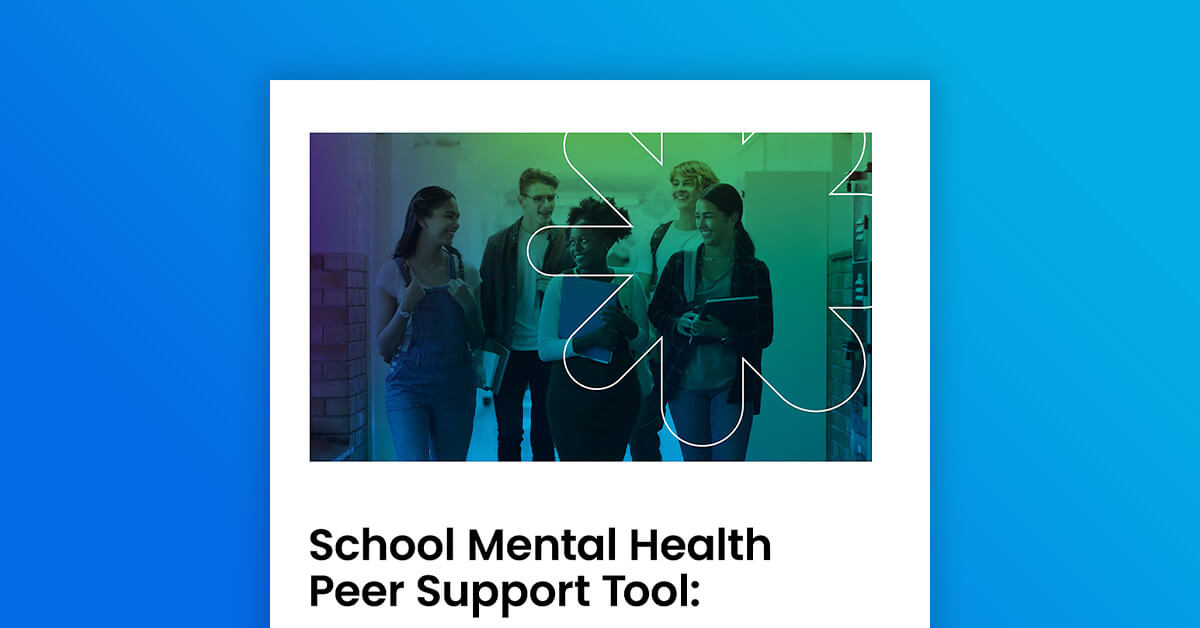 School Mental Health Decision Support Tool: Peer Support Initiatives ...