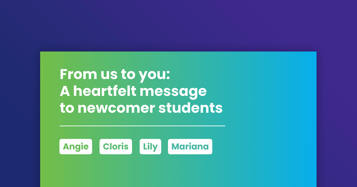 A Heartfelt Message to Newcomer Students, from Newcomer Students ...