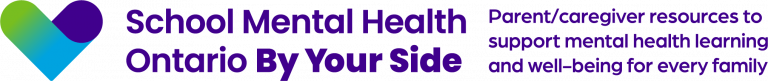 School Mental Health Ontario Launches By Your Side Toolkit and Parent ...