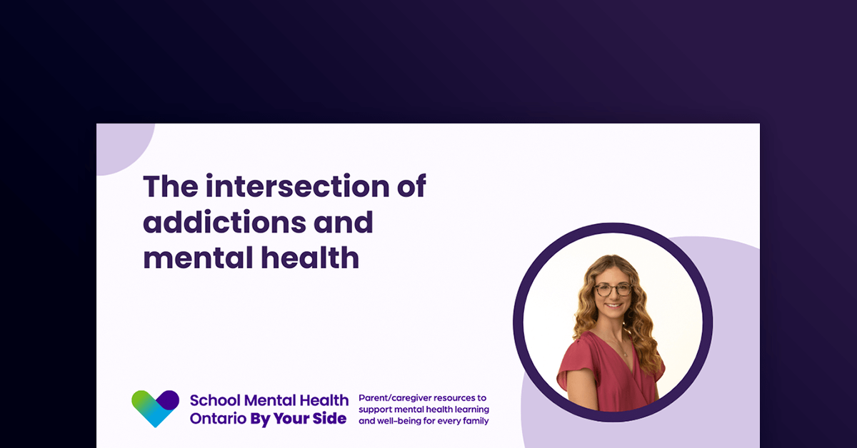 Webinar – The intersection of addictions and mental health - School ...